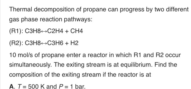 Thermal decomposition of propane can progress by two | Chegg.com