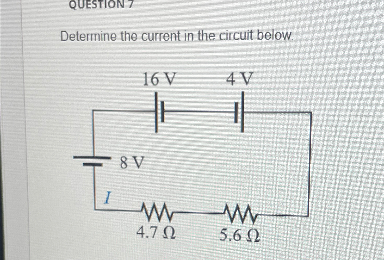 Solved Determine the current in the circuit below. Using | Chegg.com