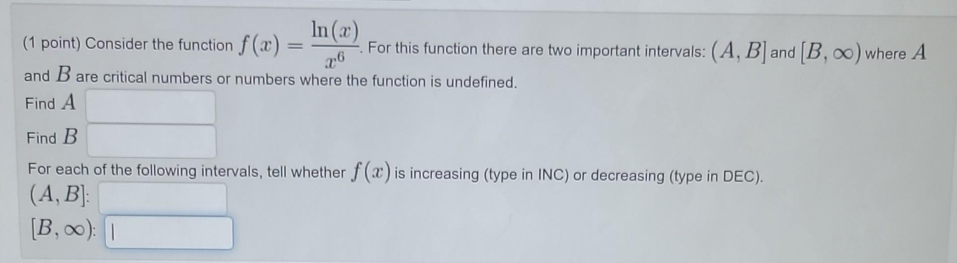 Solved 1 Point Consider The Function F X X6ln X For