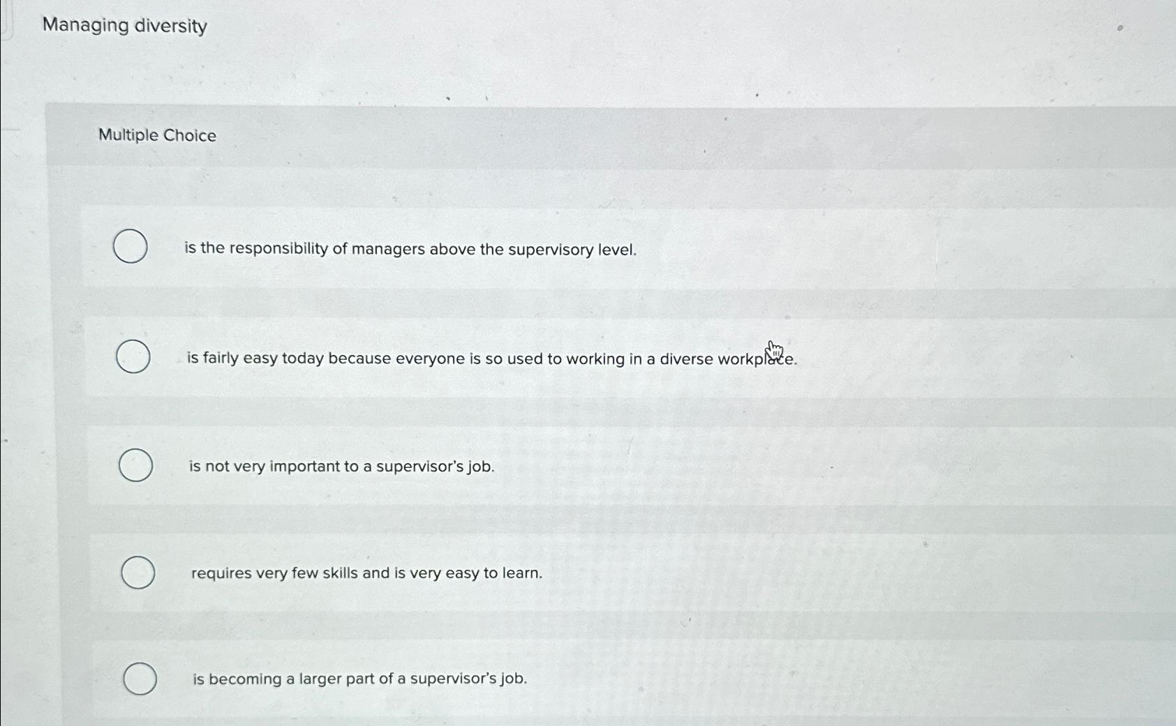Solved Managing diversityMultiple Choiceis the | Chegg.com