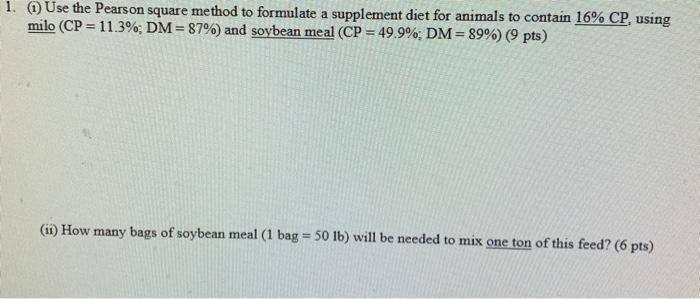 Solved 1. Use the Pearson square method to formulate a | Chegg.com