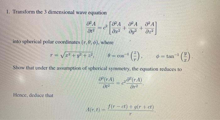 Solved 1. Transform the 3 dimensional wave equation 32 A ət2 | Chegg.com