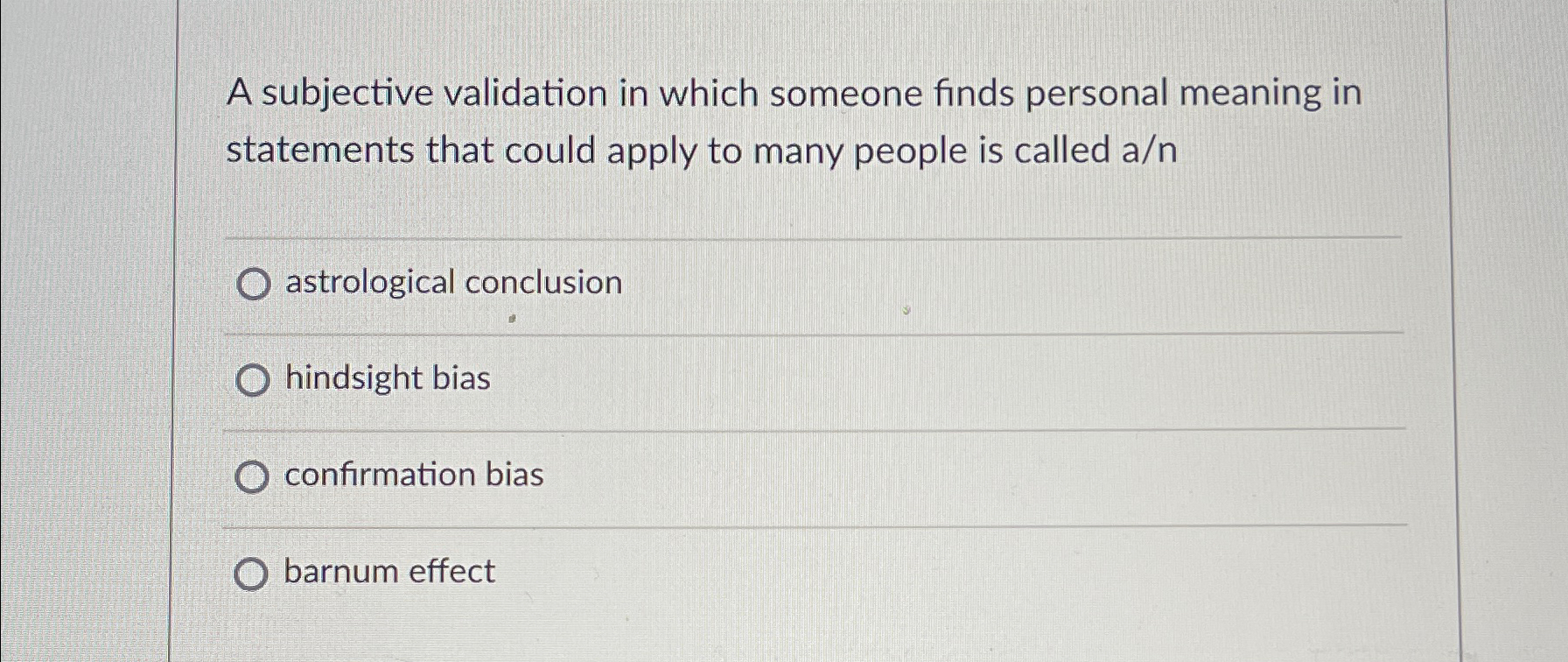 Solved A subjective validation in which someone finds | Chegg.com