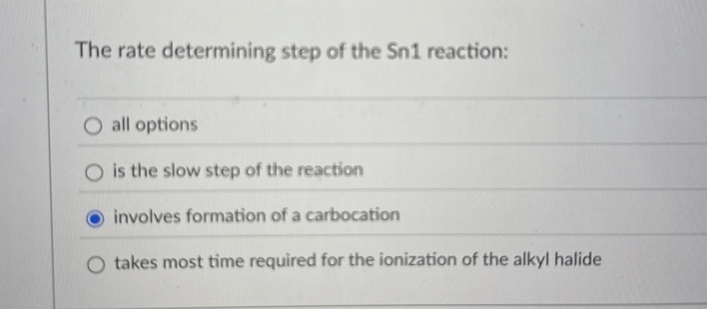 Solved The rate determining step of the Sn 1 ﻿reaction:all | Chegg.com