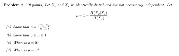 Solved Problem 2 (10 points) Let X1 and X2 be identically | Chegg.com
