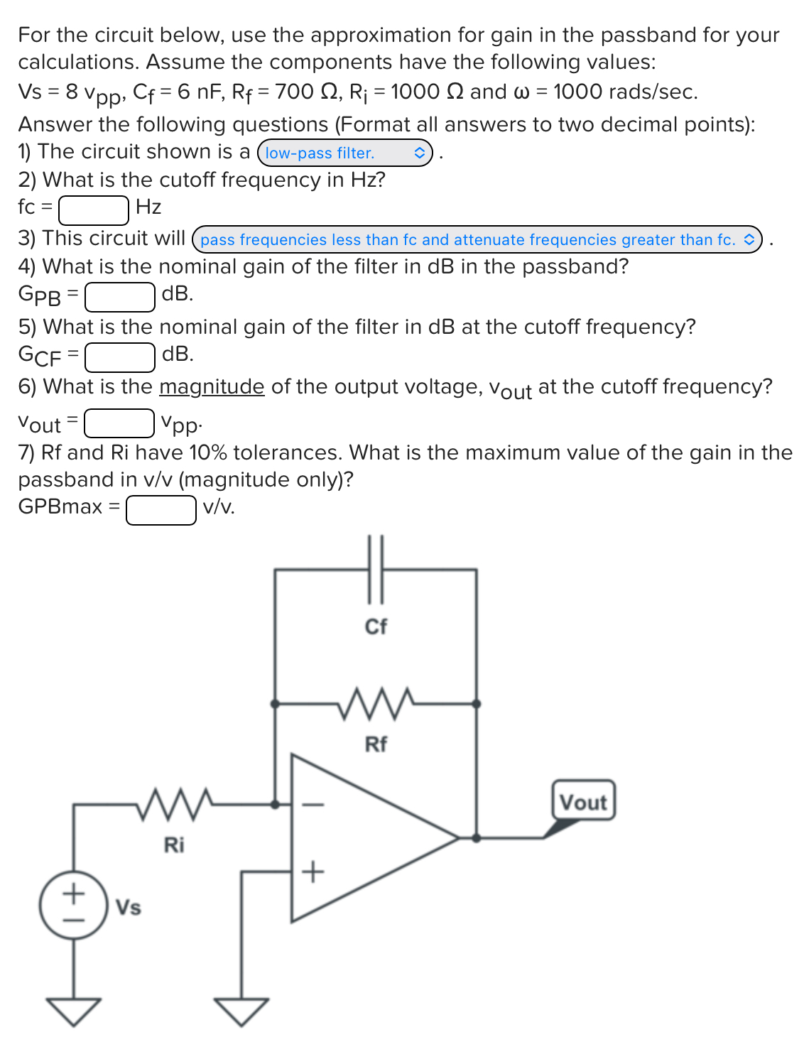 Solved For the circuit below, use the approximation for gain | Chegg.com