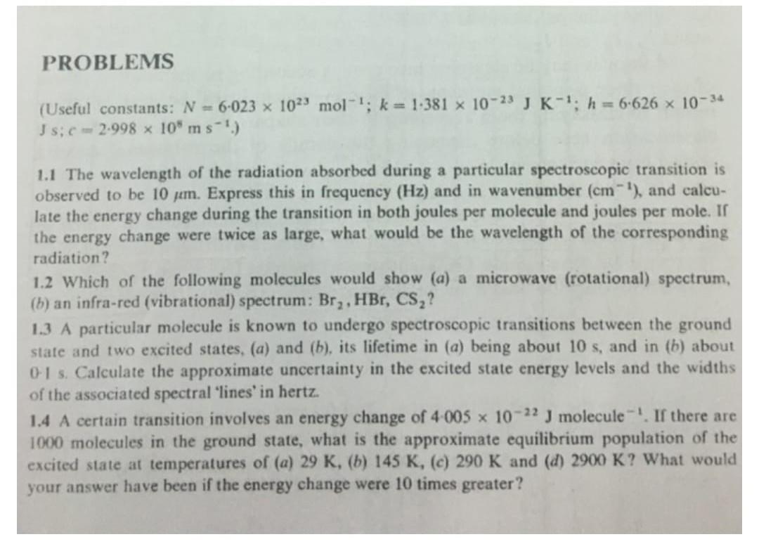Solved PROBLEMS (Useful constants: N = 6:023 x 1023 mol-'; k | Chegg.com