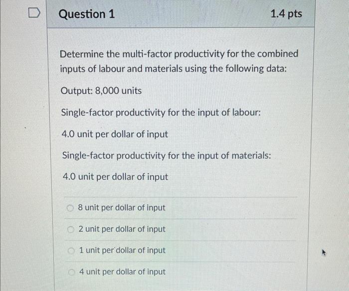 Solved Determine the multi-factor productivity for the | Chegg.com
