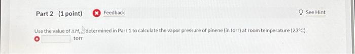 Solved Part 2 (1 point) Feedback See Hint Use the value of | Chegg.com