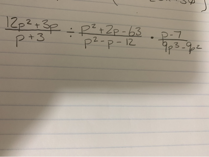 Solved 12p²+ +3p . - p+3 P²+ Zp-63 p2-p-12 P-7 9p3-9p2 | Chegg.com