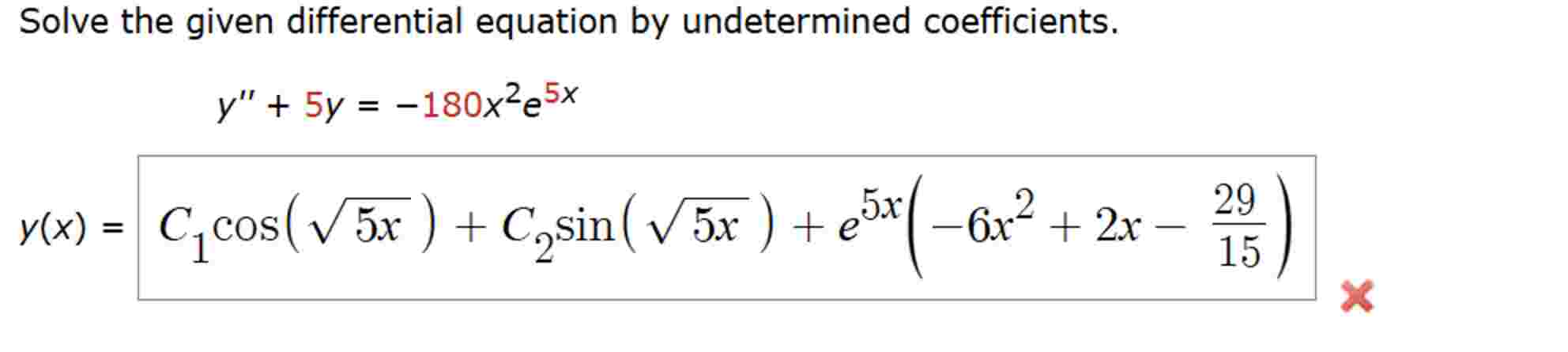 Solved Solve the given differential equation by undetermined | Chegg.com