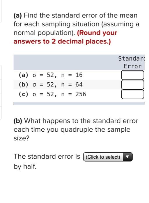 Solved (a) Find the standard error of the mean for each | Chegg.com