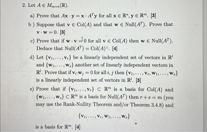 Solved a) Prove that Ax⋅y=x⋅ATy for all x∈Rn,y∈Rm. [3] b ) | Chegg.com