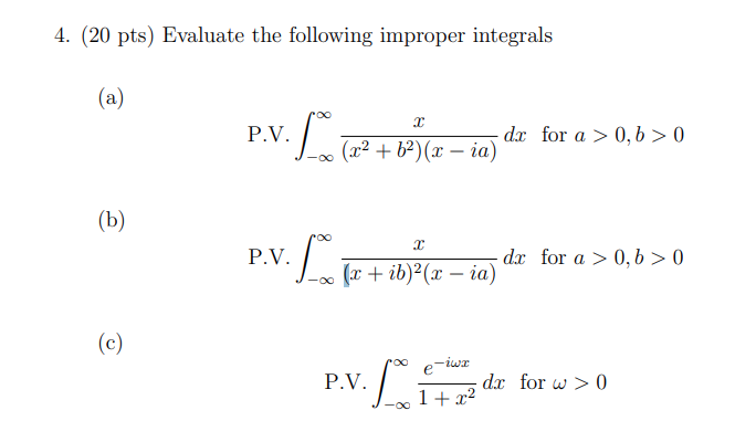 Solved complex analysis ﻿Evaluate the following improper | Chegg.com
