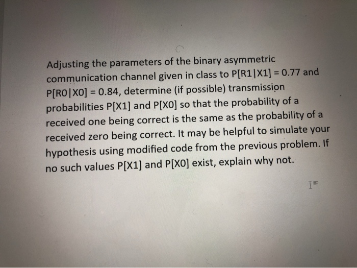Solved Adjusting the parameters of the binary asymmetric | Chegg.com