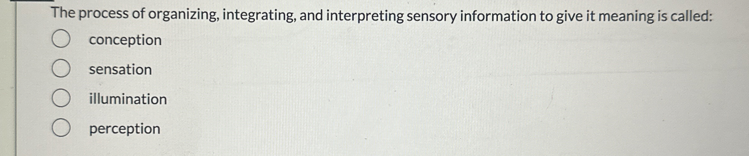 Solved The process of organizing, integrating, and | Chegg.com