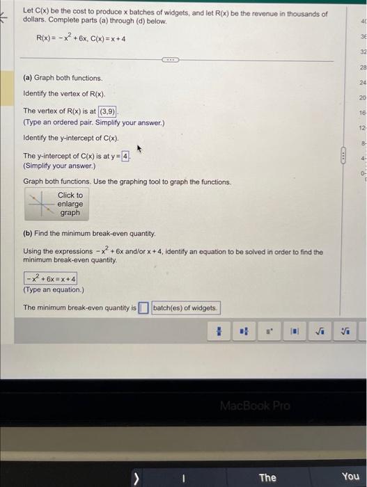 Solved Let C(x) be the cost to produce x batches of widgets, | Chegg.com