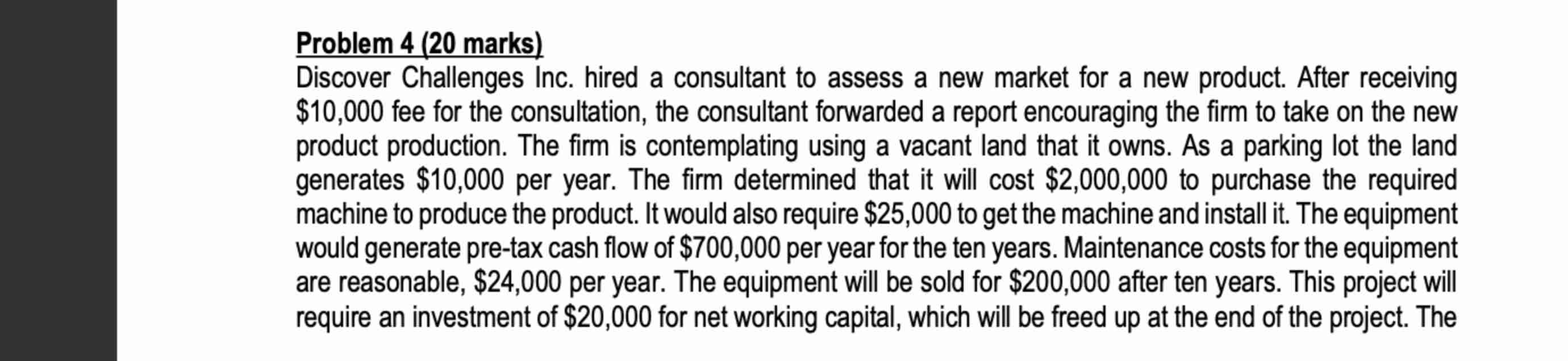 Solved Problem 4 (20 ﻿marks)Discover Challenges Inc. hired a | Chegg.com