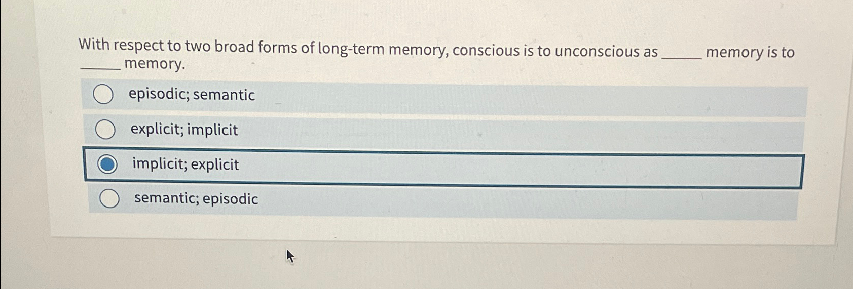 Solved With respect to two broad forms of long-term memory, | Chegg.com