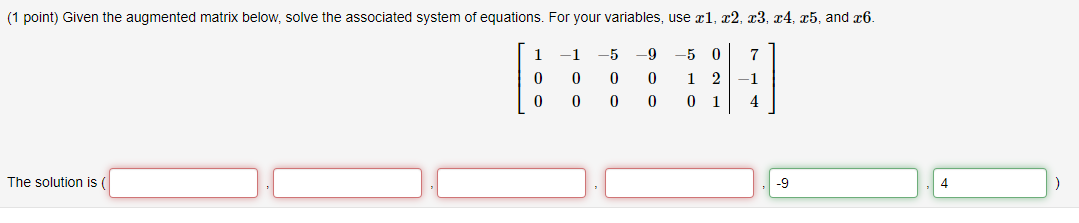 Solved (1 ﻿point) ﻿Given the augmented matrix below, solve | Chegg.com