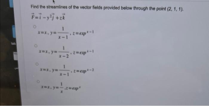 Solved Find the streamlines of the vector fields provided | Chegg.com