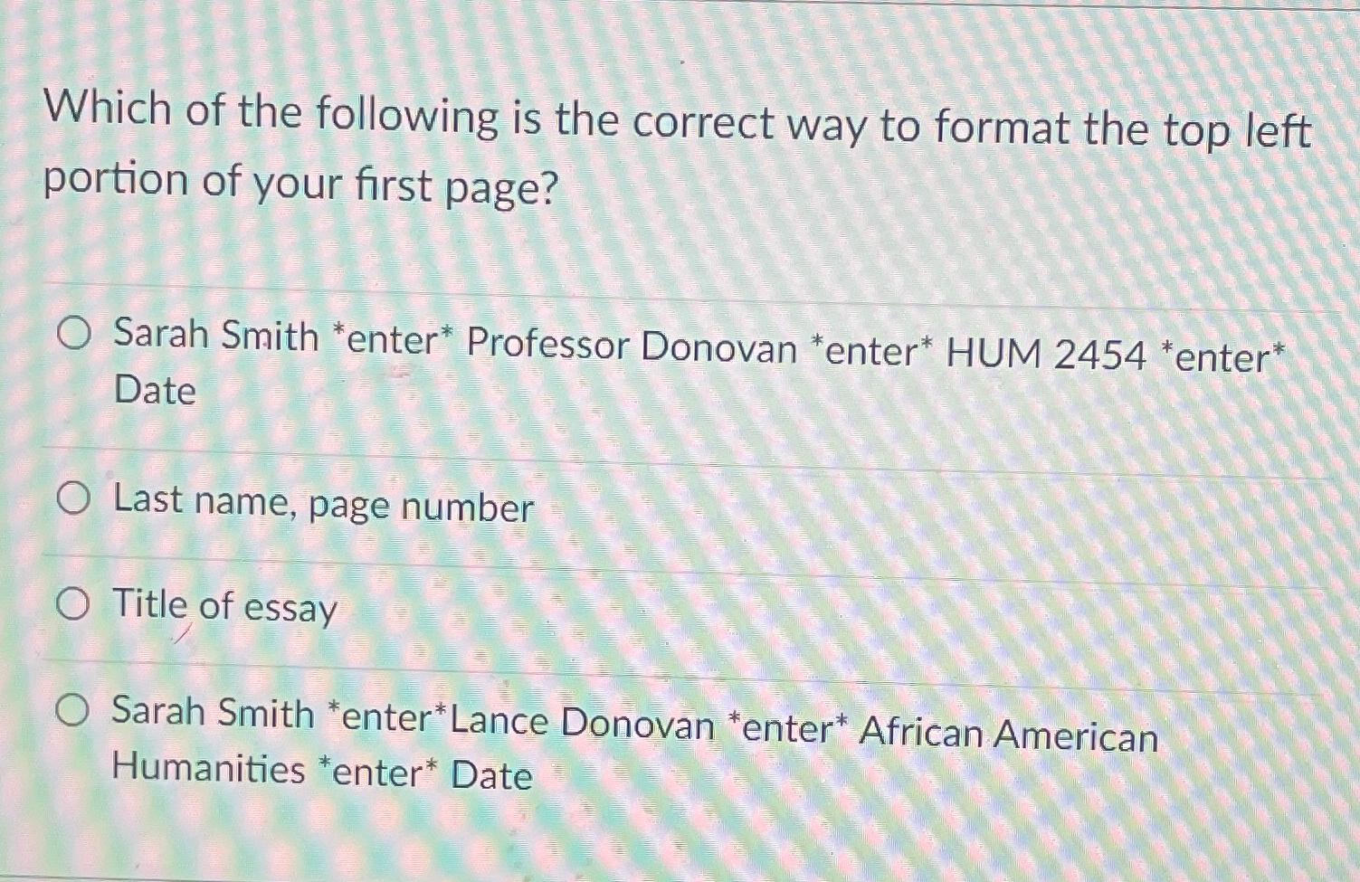 Solved Which of the following is the correct way to format | Chegg.com
