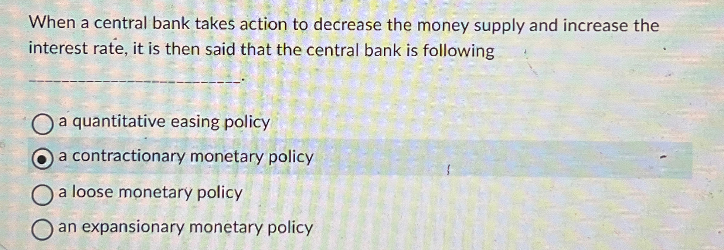 Solved When a central bank takes action to decrease the | Chegg.com