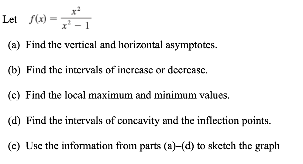 Solved Let f(x)=x2x2-1(a) ﻿Find the vertical and horizontal | Chegg.com