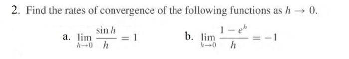 Solved 2. Find the rates of convergence of the following | Chegg.com