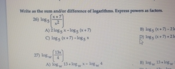 Solved Write as the sum and/or difference of logarithms. | Chegg.com