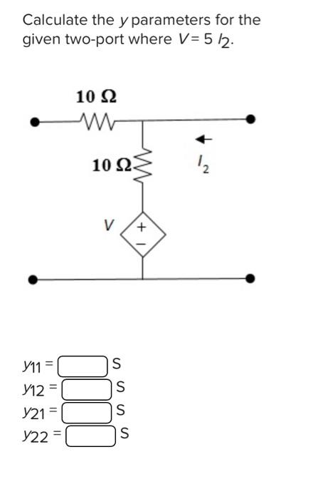Solved Calculate the y parameters for the given two-port | Chegg.com