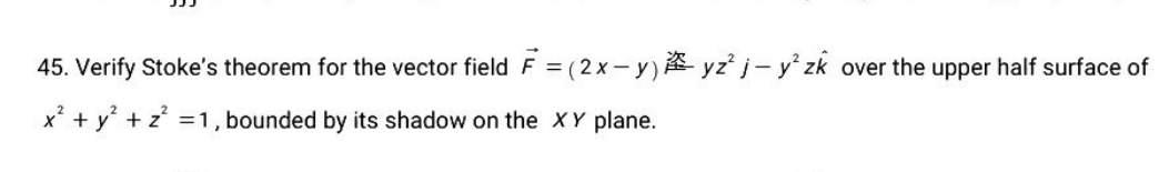 Solved Verify Stoke's theorem for the vector field | Chegg.com