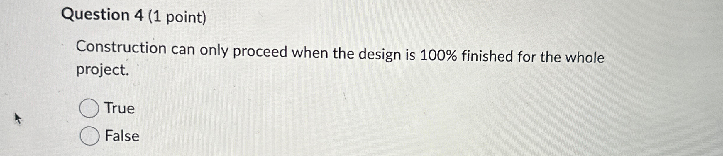 Solved Question 4 (1 ﻿point)Construction can only proceed | Chegg.com