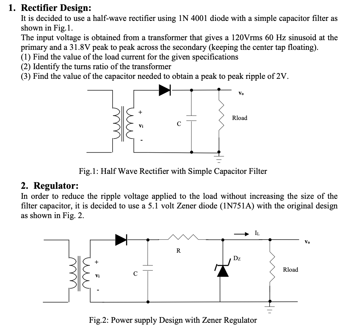 Solved Rectifier Design:It is decided to use a half-wave | Chegg.com