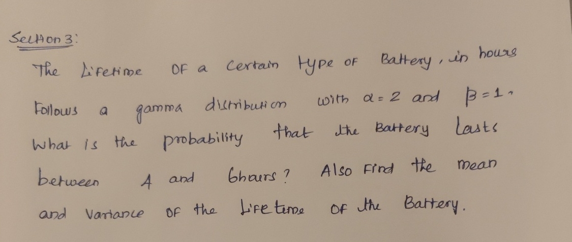 Solved Section 3:The lifetime of a certain type of Battery, | Chegg.com