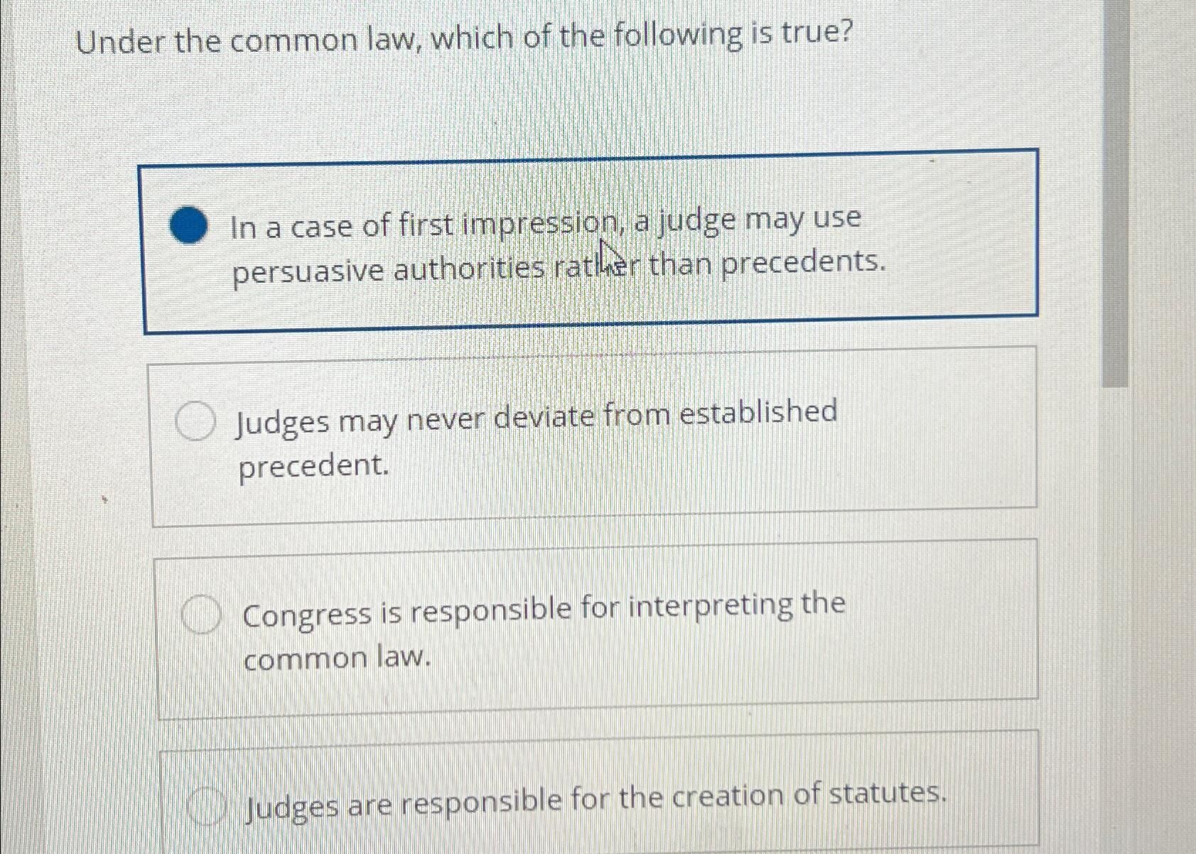 Solved Under the common law, which of the following is | Chegg.com