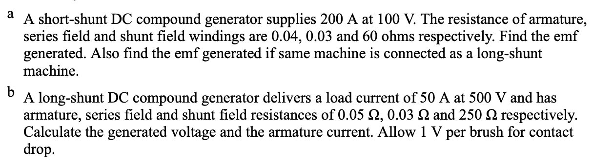 Solved a A short-shunt DC compound generator supplies 200A | Chegg.com