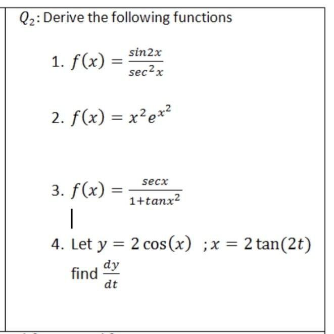 Solved Q2: Derive the following functions 1. f(x) = sin2x | Chegg.com