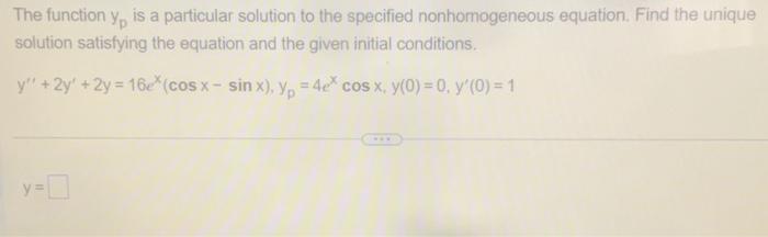 Solved The function yp is a particular solution to the | Chegg.com
