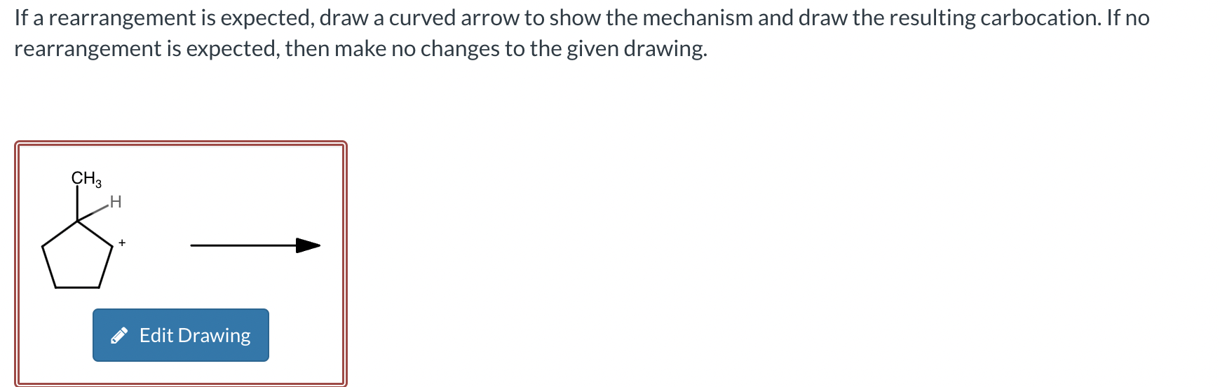 Solved If a rearrangement is expected, draw a curved arrow | Chegg.com