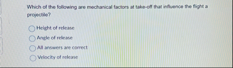 Solved Which of the following are mechanical factors at | Chegg.com