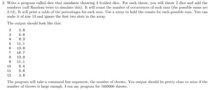 Solved 2. Write a program called dice that simulates | Chegg.com