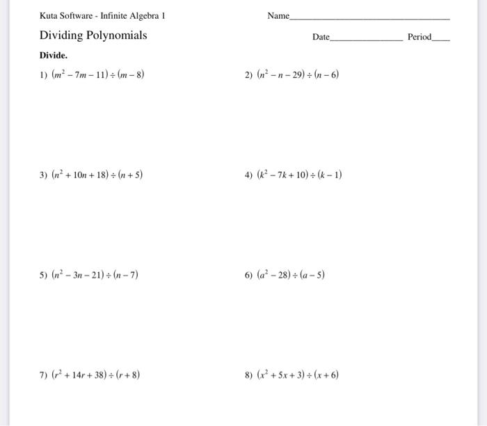 Solved Kuta Software - Infinite Algebra 1 Name Dividing | Chegg.com