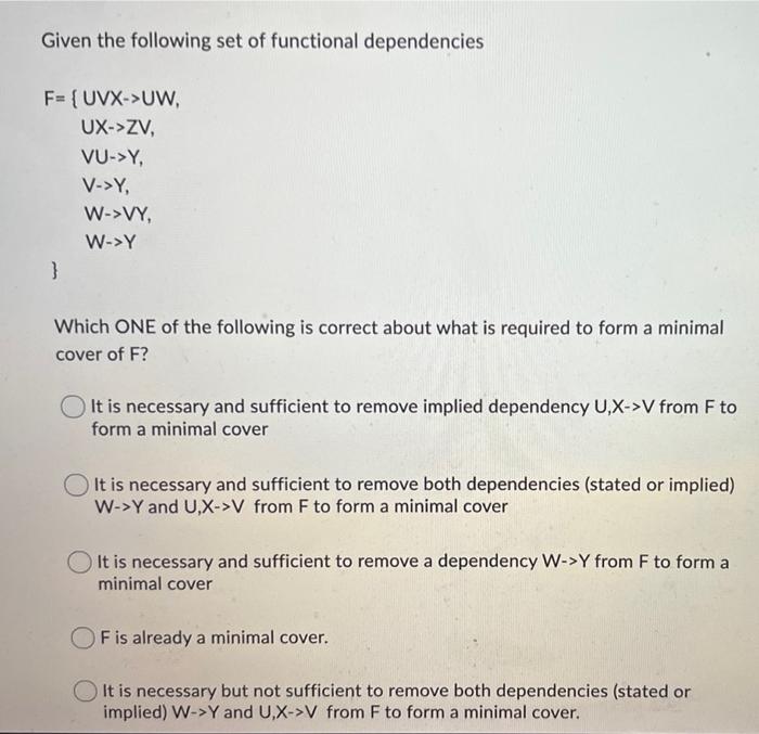 Solved Given the following set of functional dependencies F= | Chegg.com