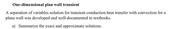 Solved One-dimensional plan wall transient A separation of | Chegg.com