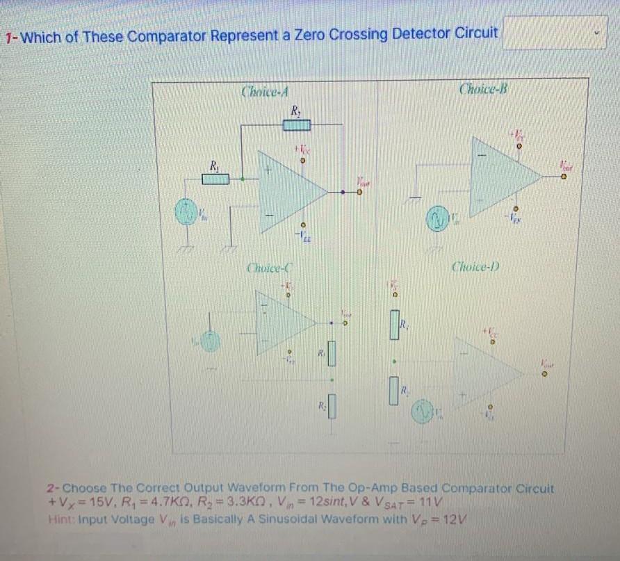 Solved 1-Which of These Comparator Represent a Zero Crossing | Chegg.com