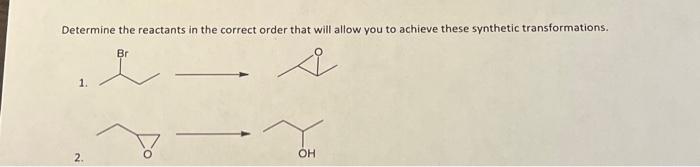 Solved Determine the reactants in the correct order that | Chegg.com