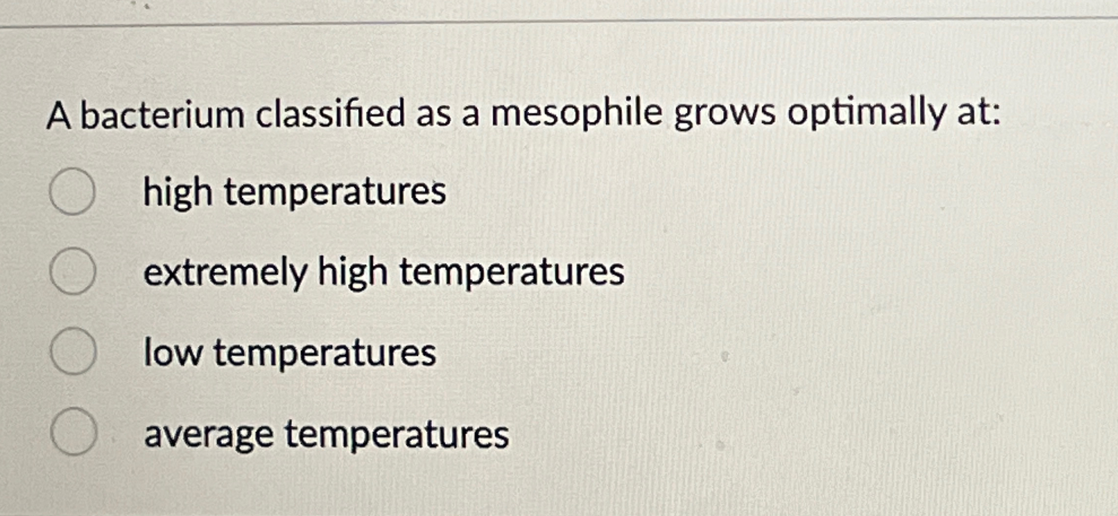 Solved A bacterium classified as a mesophile grows optimally | Chegg.com