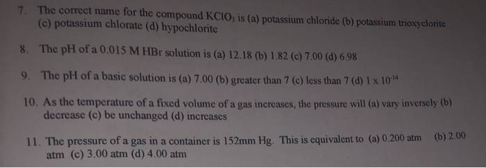 Solved 7. The correct name for the compound KCIO, is (a) | Chegg.com