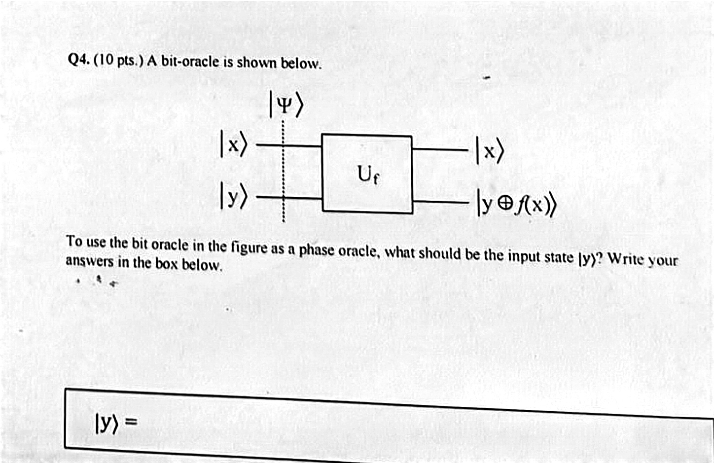 Solved Q4. (10 ﻿pts.) ﻿A bit-oracle is shown below.To use | Chegg.com